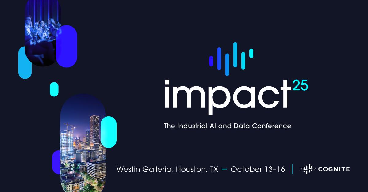 Impact 2025: Cognite Brings Global Industrial Leaders Together in ...