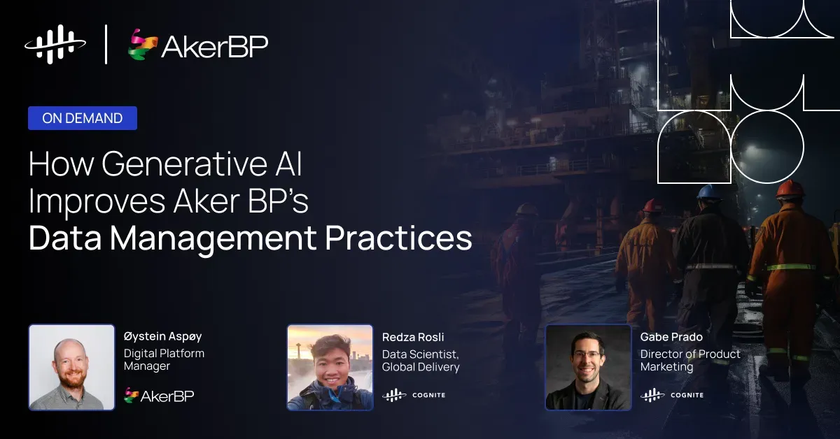 How Generative AI Improves Aker BP’s Data Management Practices