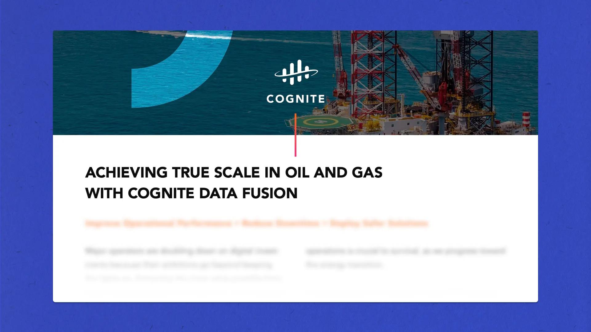 Achieving true scale in oil and gas with Cognite Data Fusion®