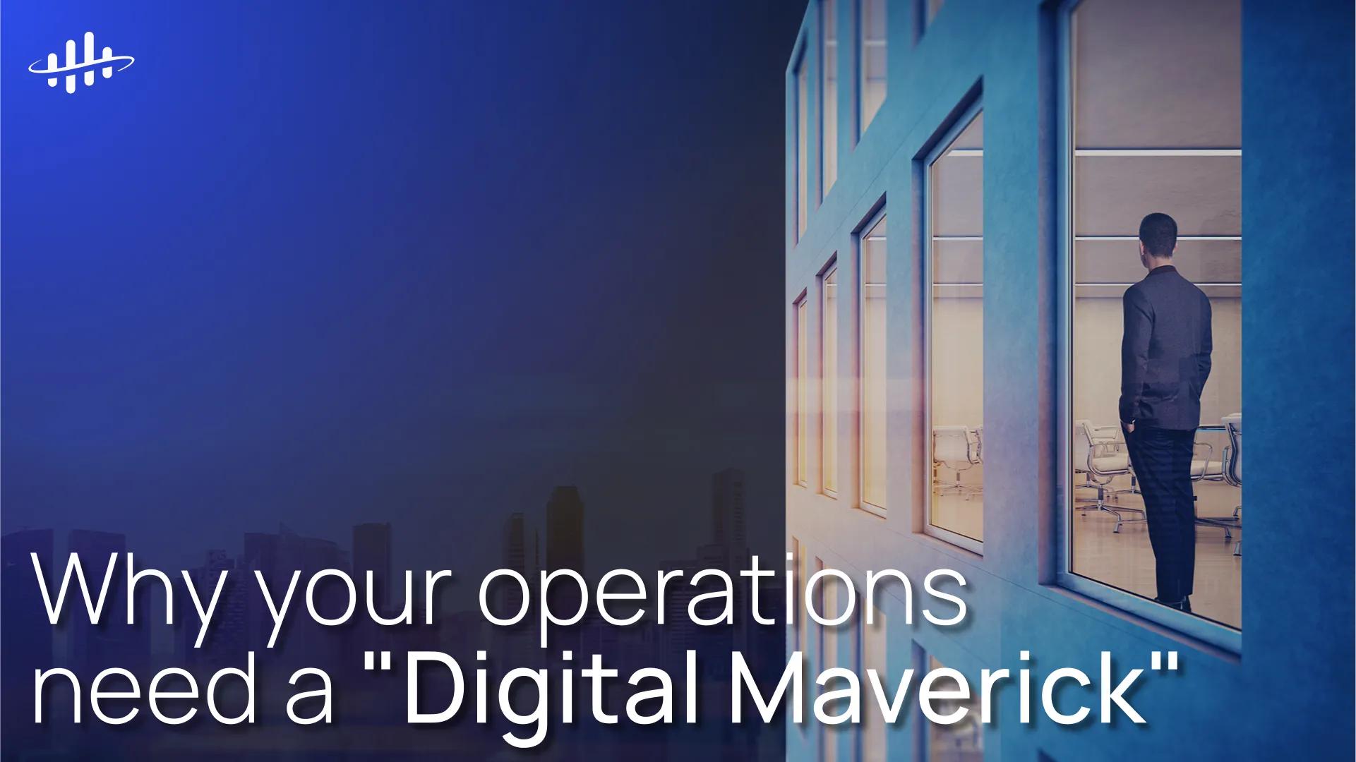 How to become a “Digital Maverick”