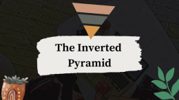 The Inverted Pyramid In Journalism Explained