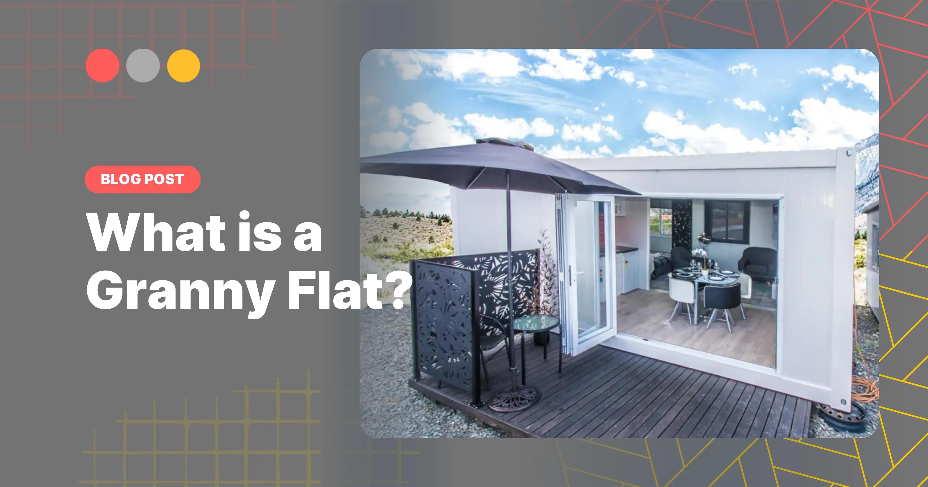 What Is a Granny Flat — Meaning, Uses & Types