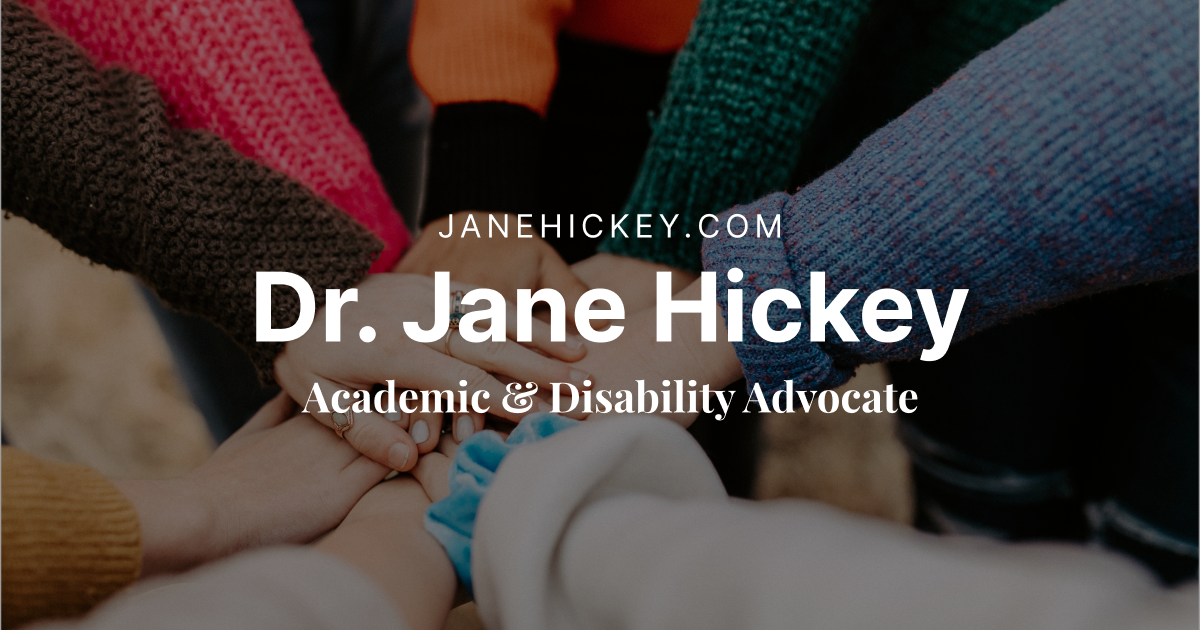 Dr. Jane Hickey | Academic And Disability Advocate