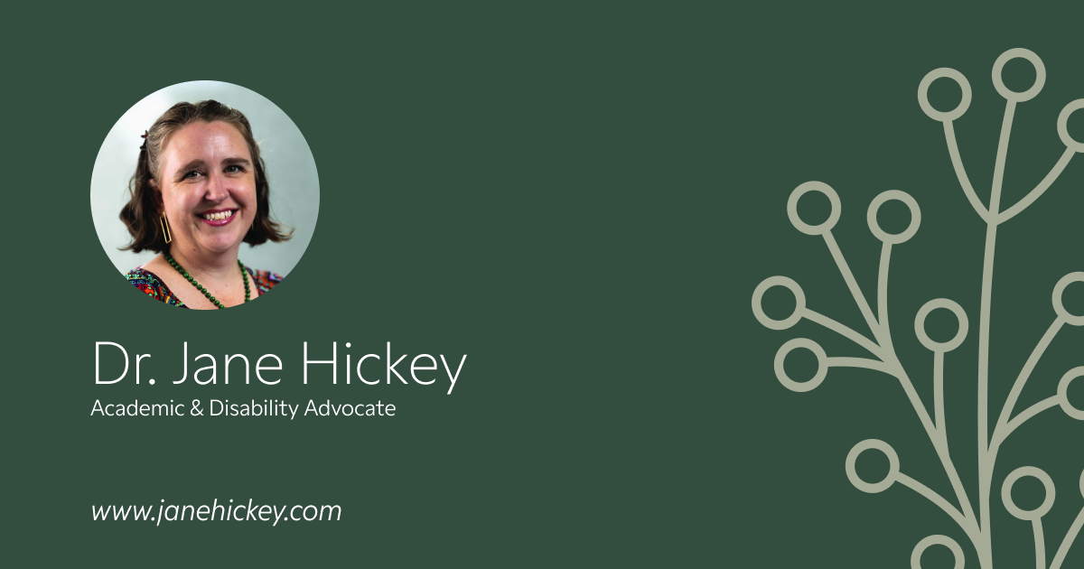 Dr. Jane Hickey | Academic And Disability Advocate