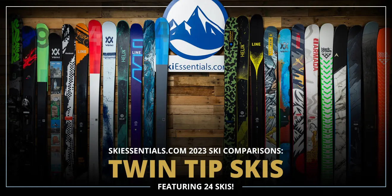 2023 SKI COMPARISONS: TWIN TIP SKI GUIDE