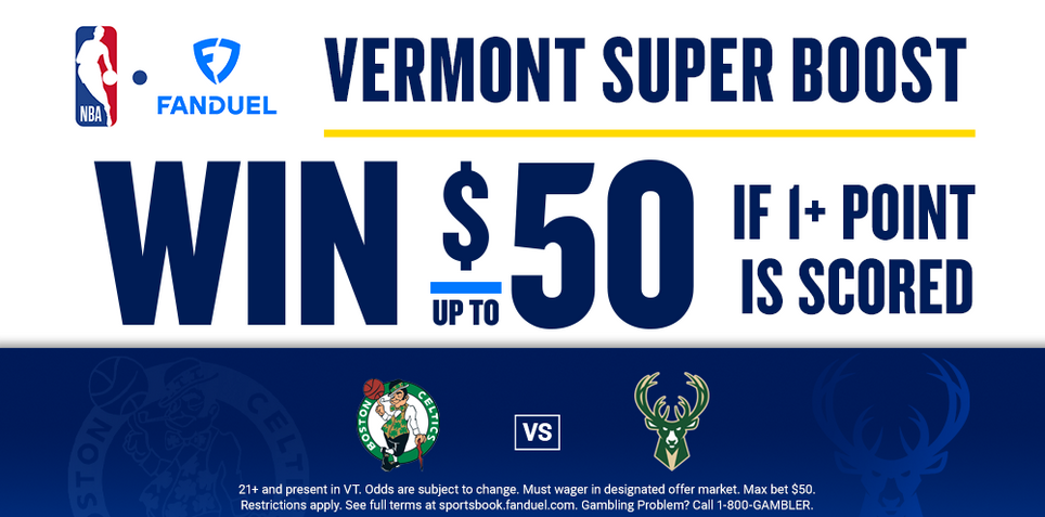 FanDuel Vermont Super Boost: Win $50 When You Bet 1+ Points Scored in ...
