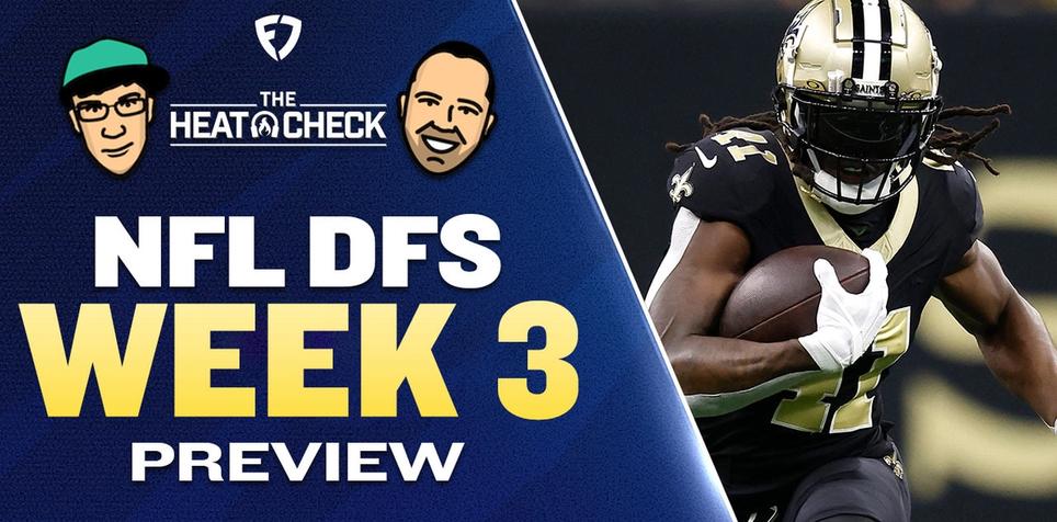 NFL DFS Podcast: The Heat Check, NFL Week 3 Picks | FanDuel Research