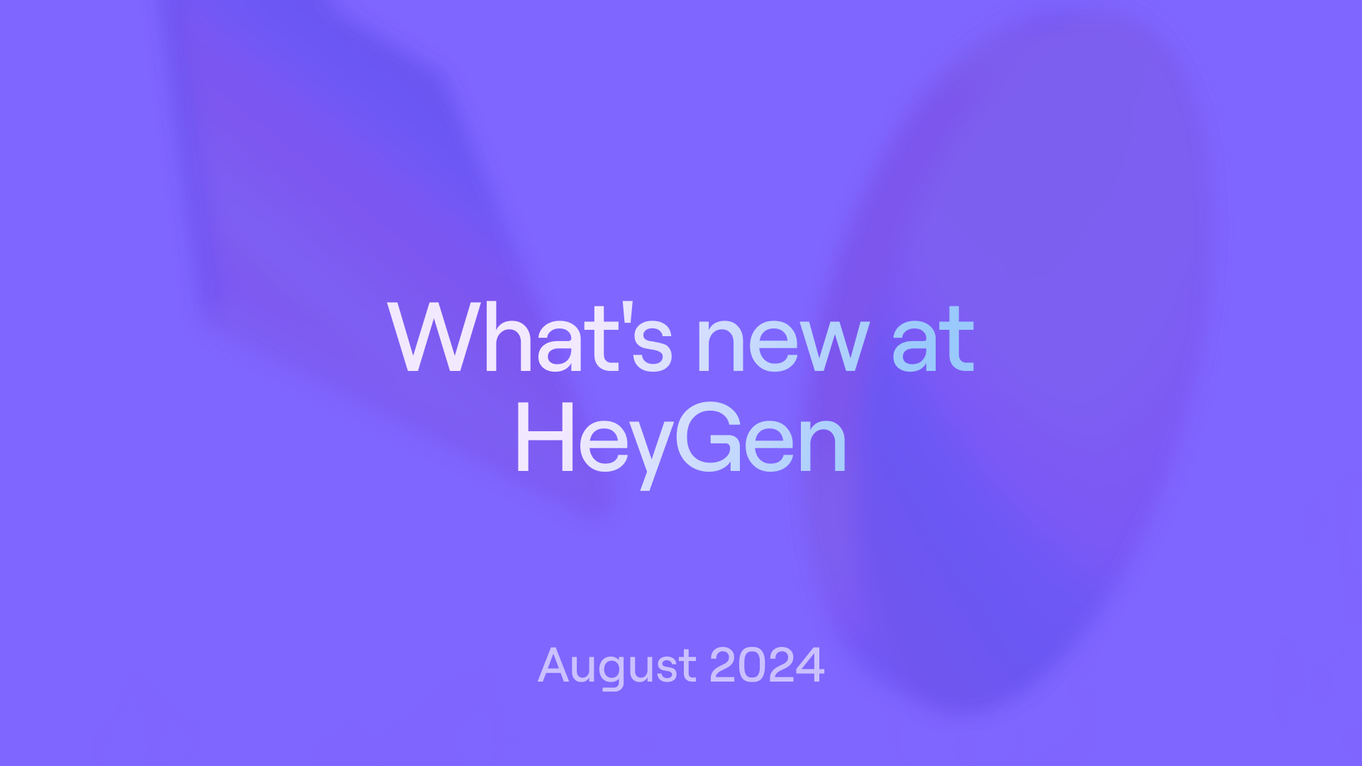 Boost Video Creation with HeyGen August Updates | HeyGen