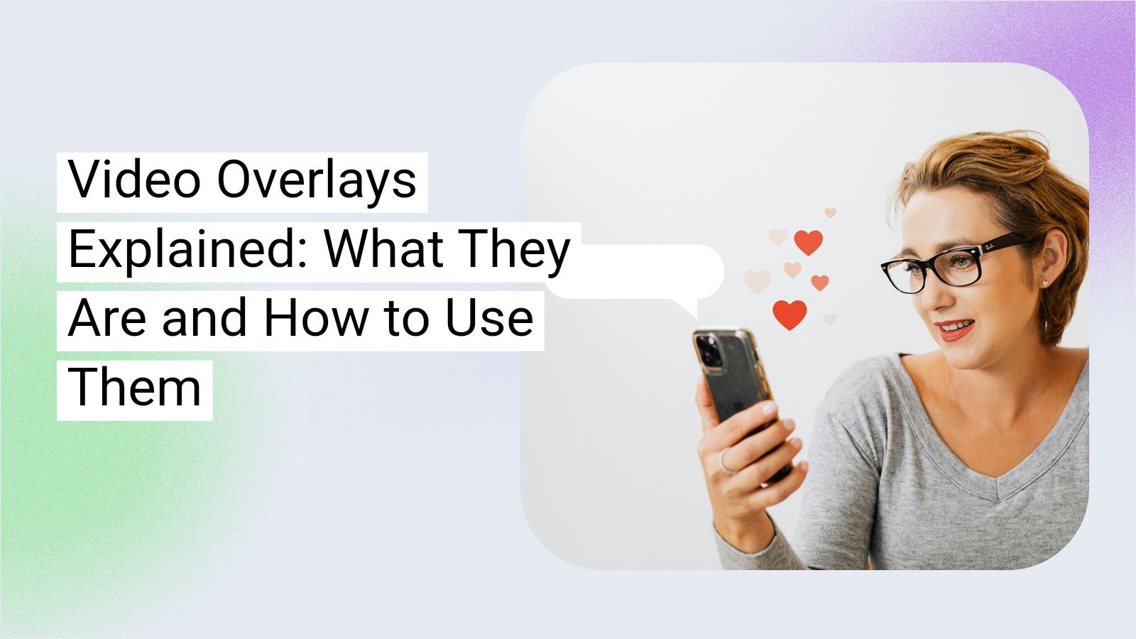 Video Overlays Explained: What They Are and How to Use Them