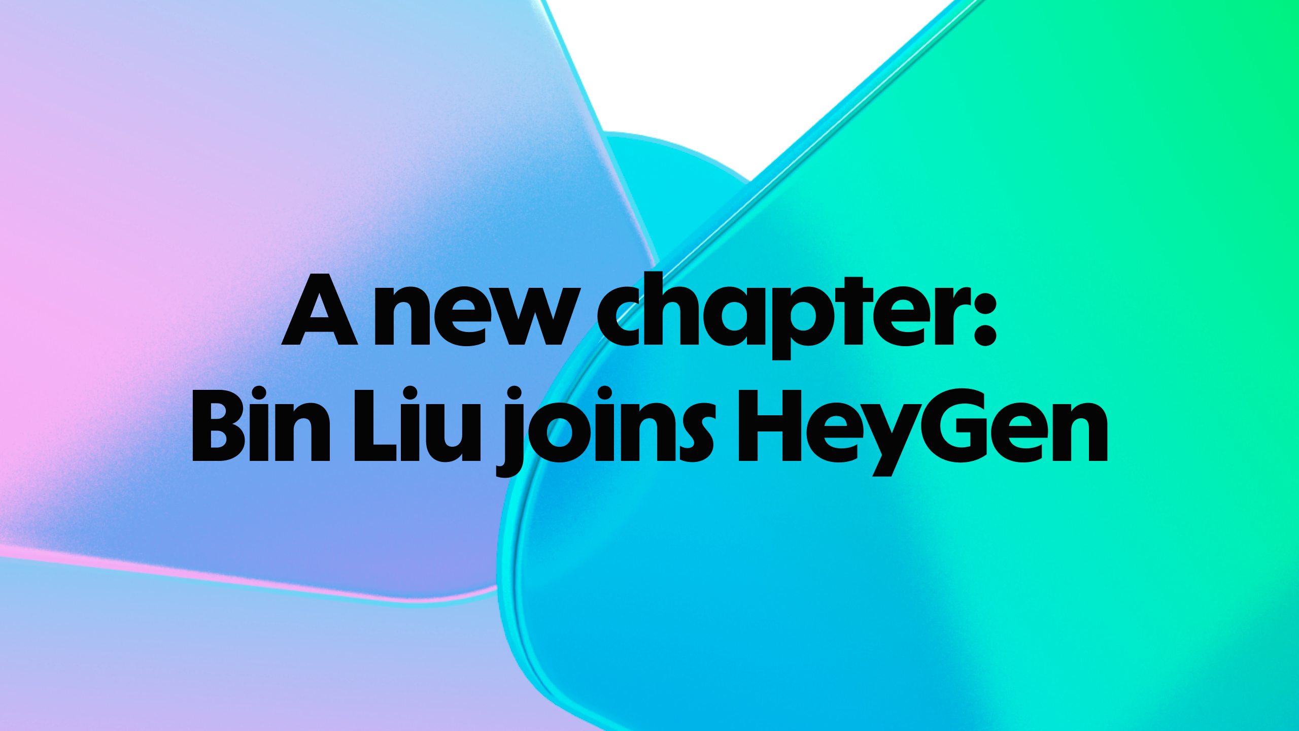 Bin Liu joins HeyGen as VP of product engineering