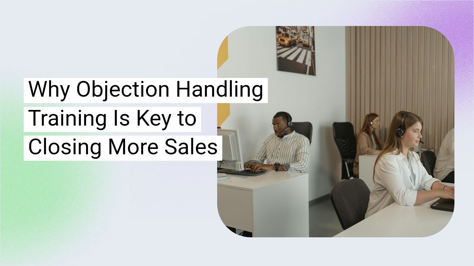 Why Objection Handling Training Is Key to Closing More Sales | HeyGen