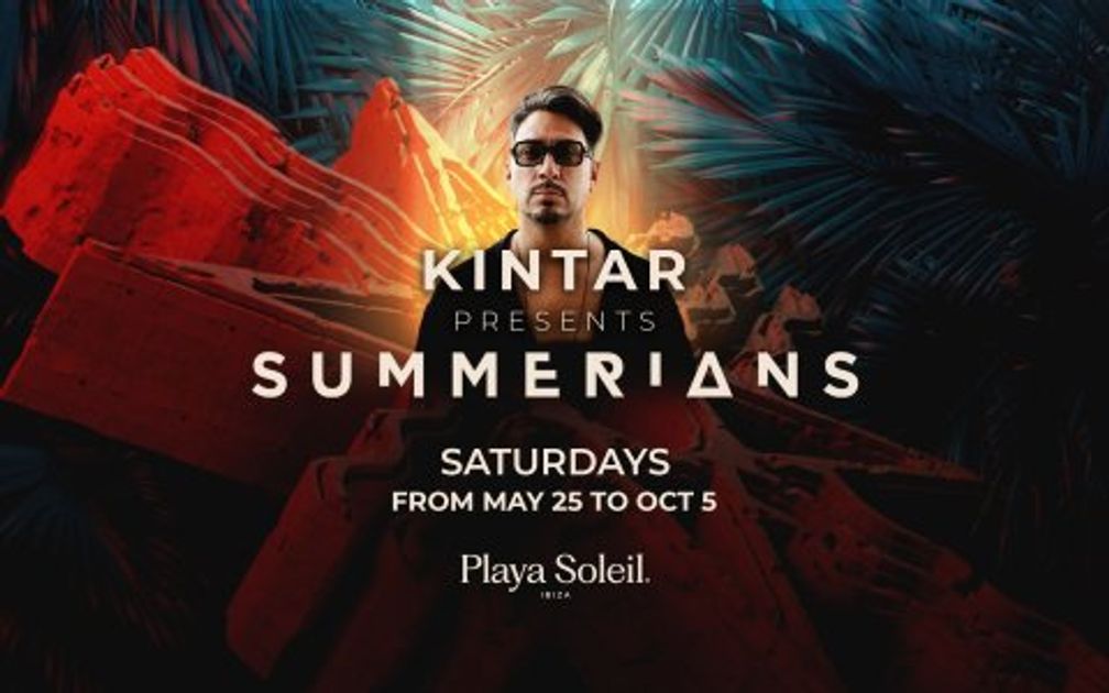 KINTAR Presents Summerians at Playa Soleil Ibiza | Gray Area