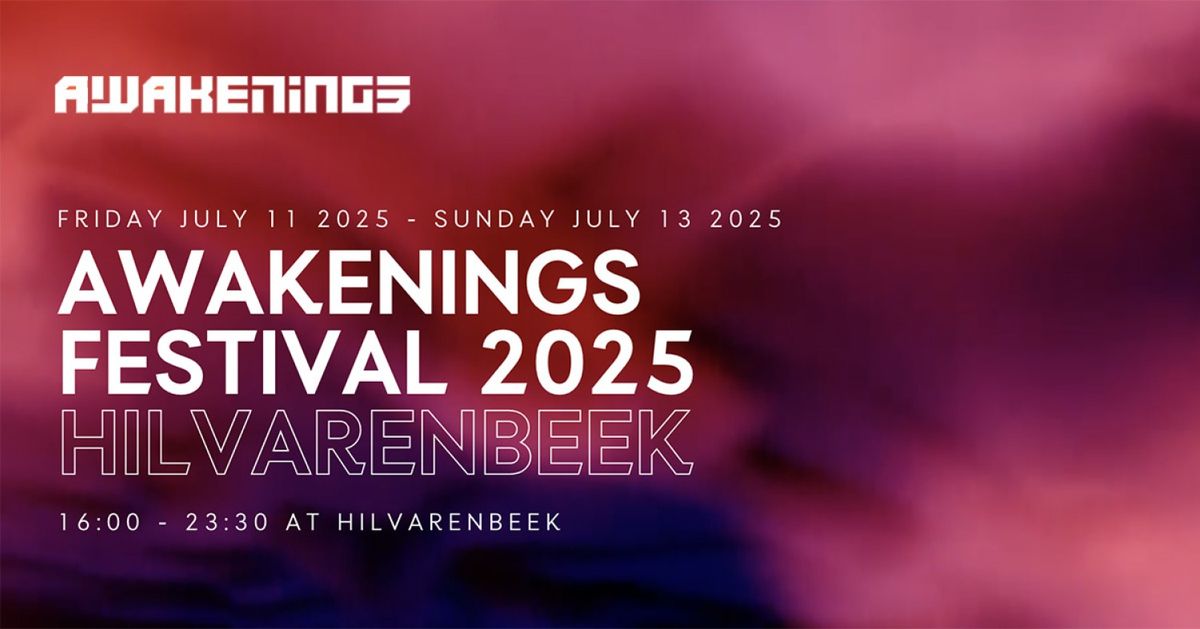 Awakenings Summer Festival 2025 at Hilvarenbeek | Gray Area