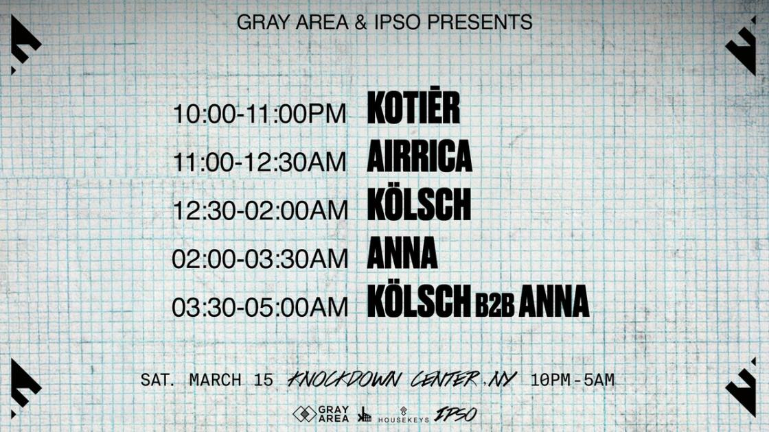 Kölsch x ANNA w. Kotiēr & Airrica at... | Gray Area