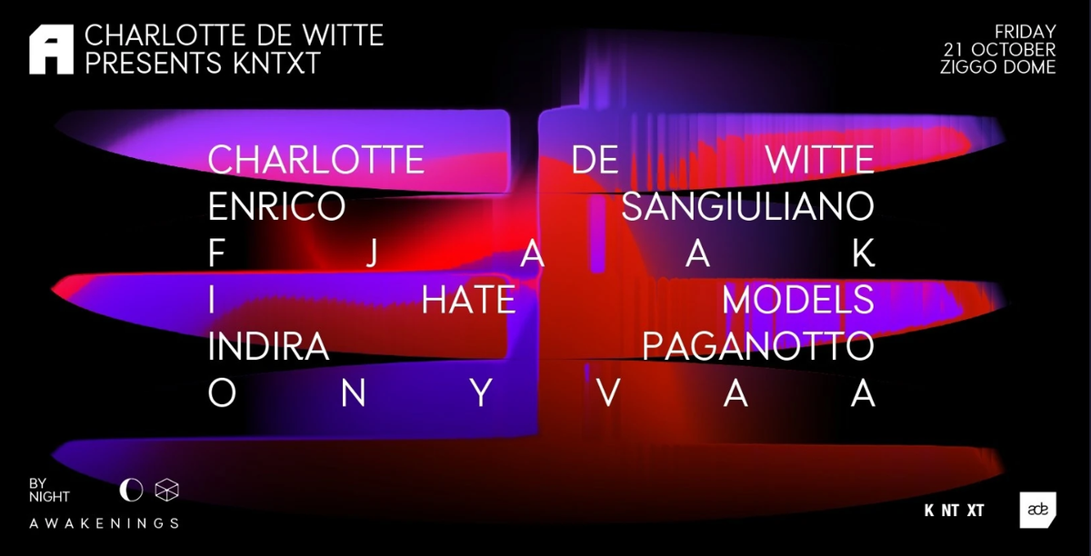 Awakenings Charlotte De Witte Presents KNTXT... | Gray Area
