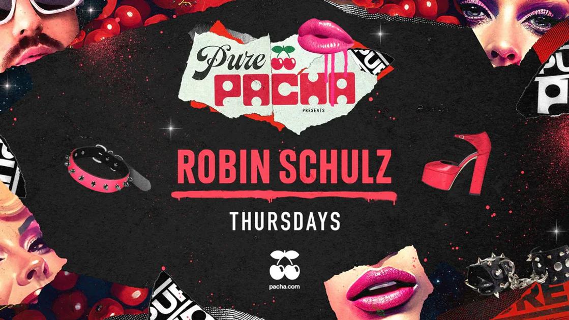 Pure Pacha Presents Robin Schulz at Pacha Ibiza | Gray Area