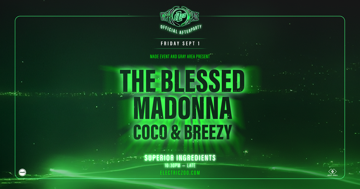 The Blessed Madonna, Coco & Breezy - Ezoo... | Gray Area