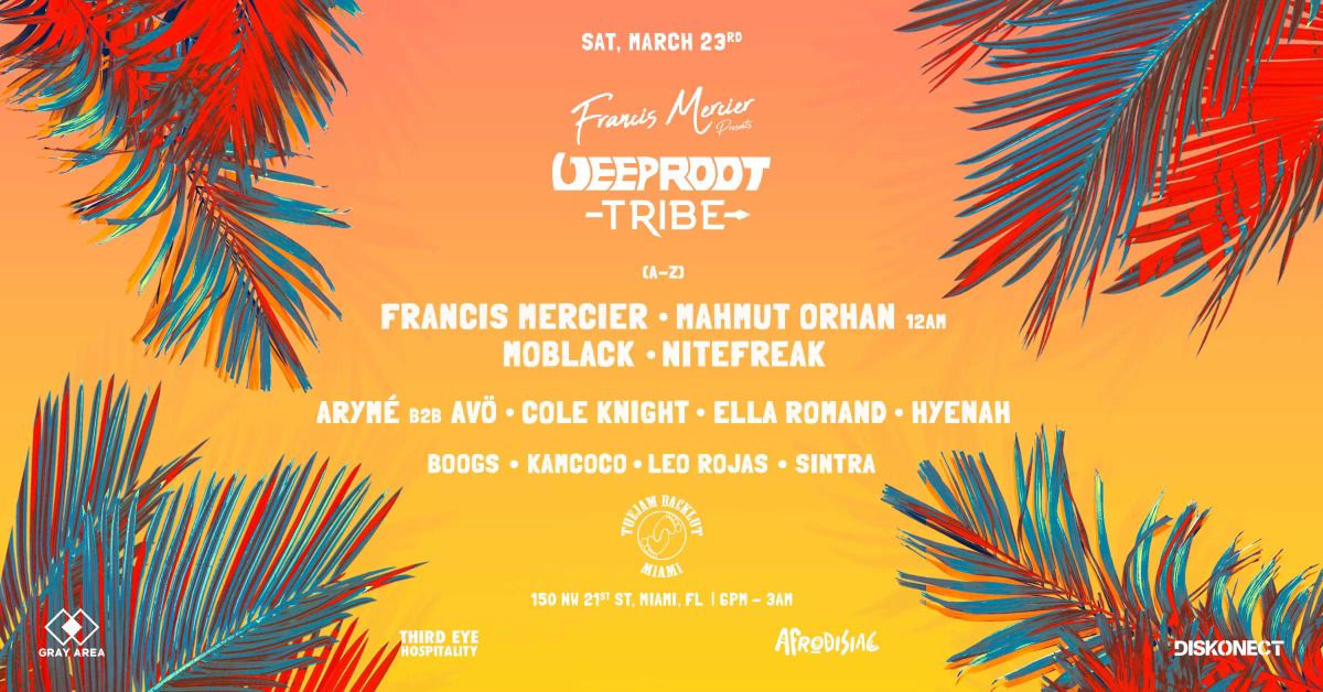 Deep Root Tribe MMW: Francis Mercier, Mahmut... | Gray Area