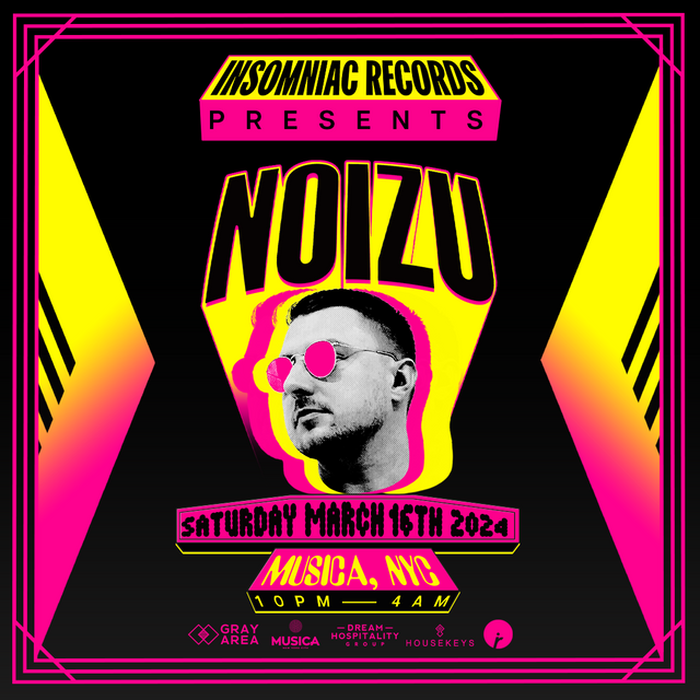 Insomniac Records presents Noizu at Musica NYC | Gray Area