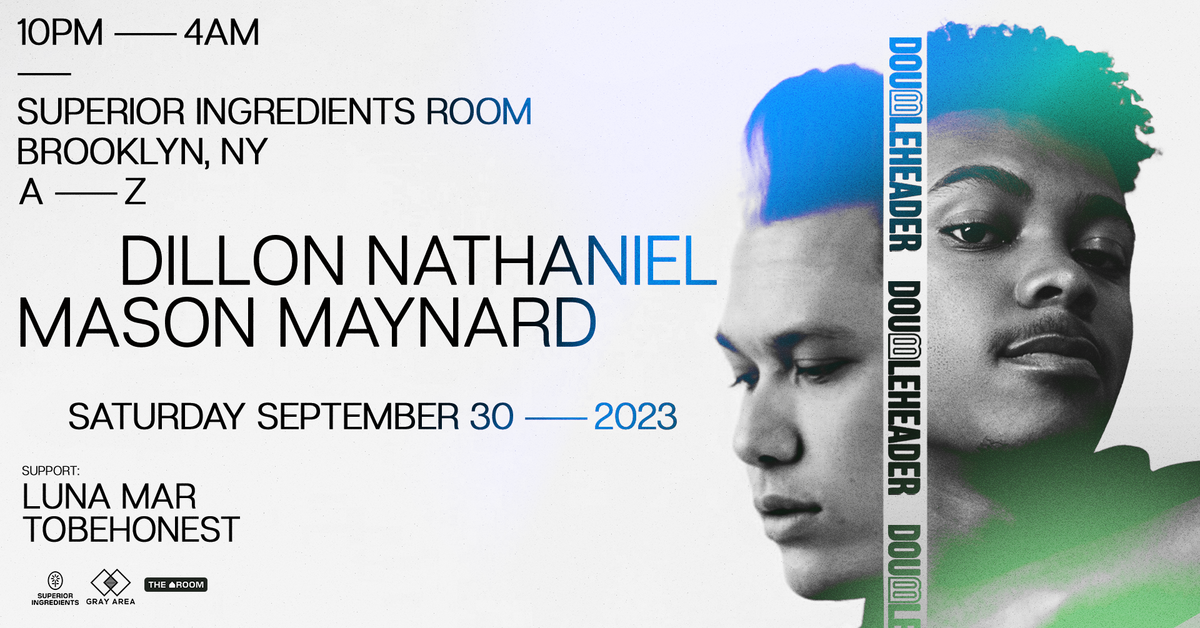 Doubleheader with Mason Maynard & Dillon... | Gray Area