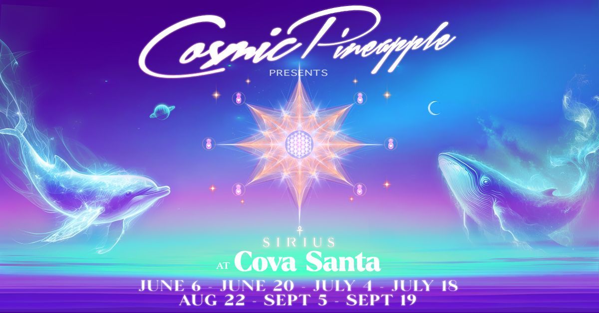 Cosmic Pineapple Opening Party at Cova Santa | Gray Area