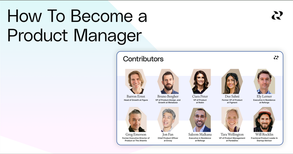 How to Become a Product Manager: Career Advice from 10 Product Leaders ...