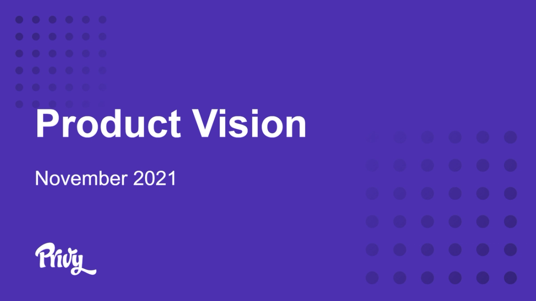 Product vision at Privy
