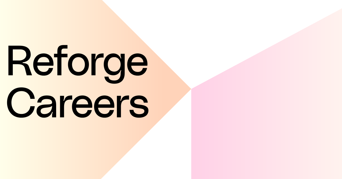 Careers — Reforge
