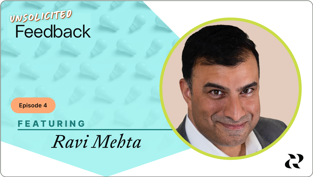 Unsolicited Feedback Podcast — Reforge