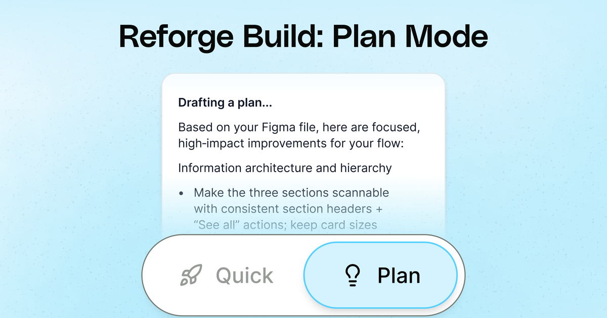 Reforge Build: Introducing Plan Mode