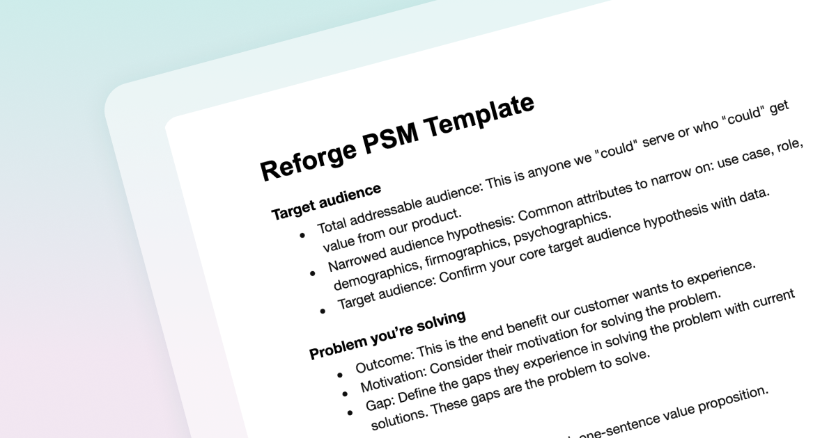 Product Strategy Map (PSM) template from Reforge