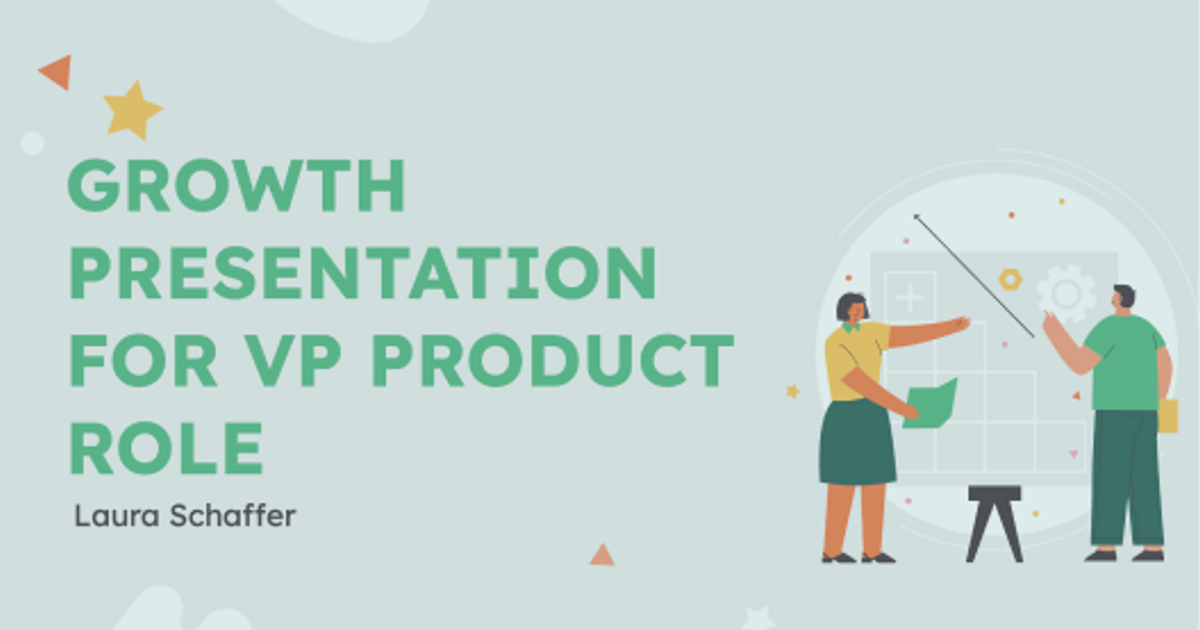Interview presentation for VP of product/growth role