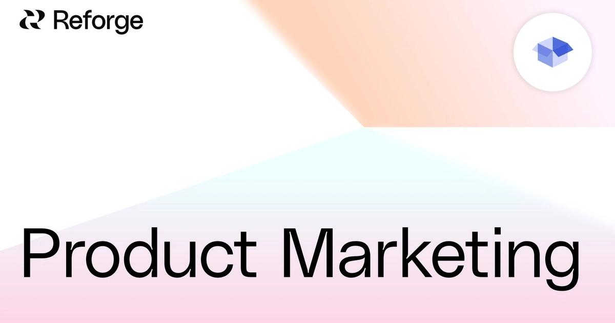Product Marketing Program — Reforge