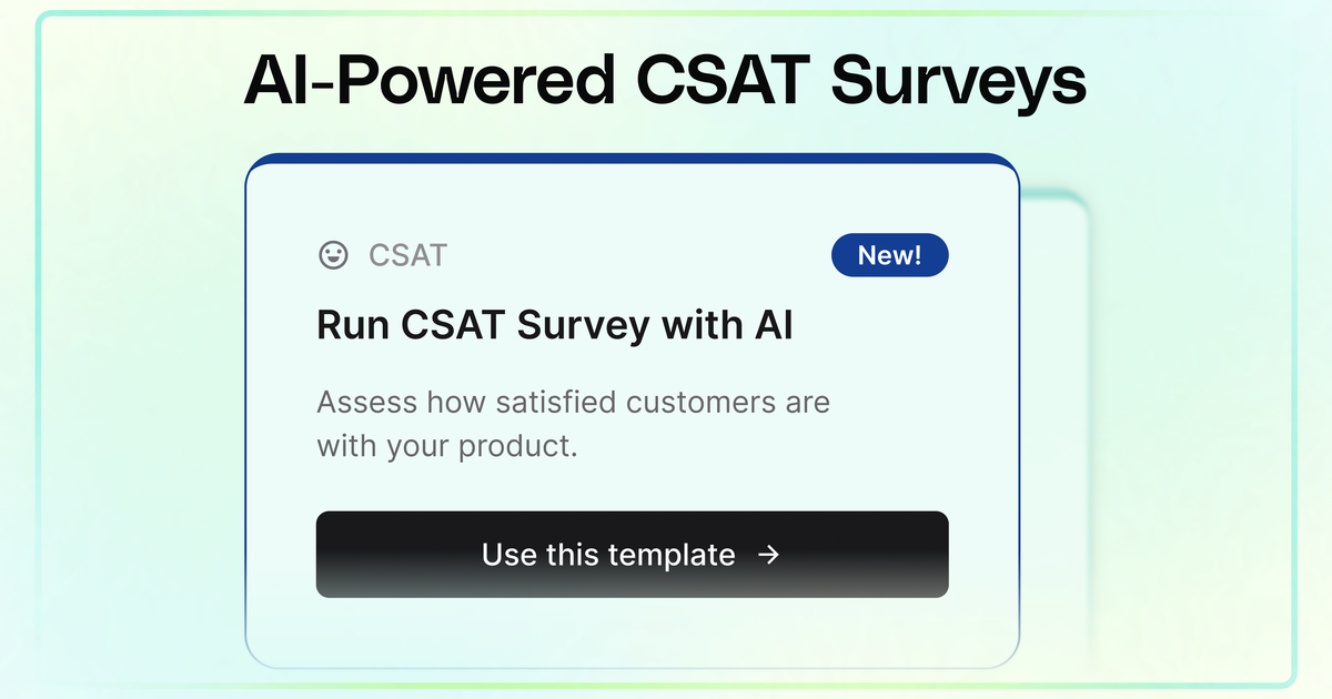 AI-Powered CSAT Surveys | Reforge Insights