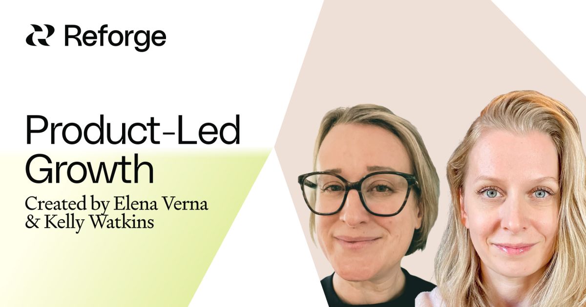 Product Led Growth – Reforge