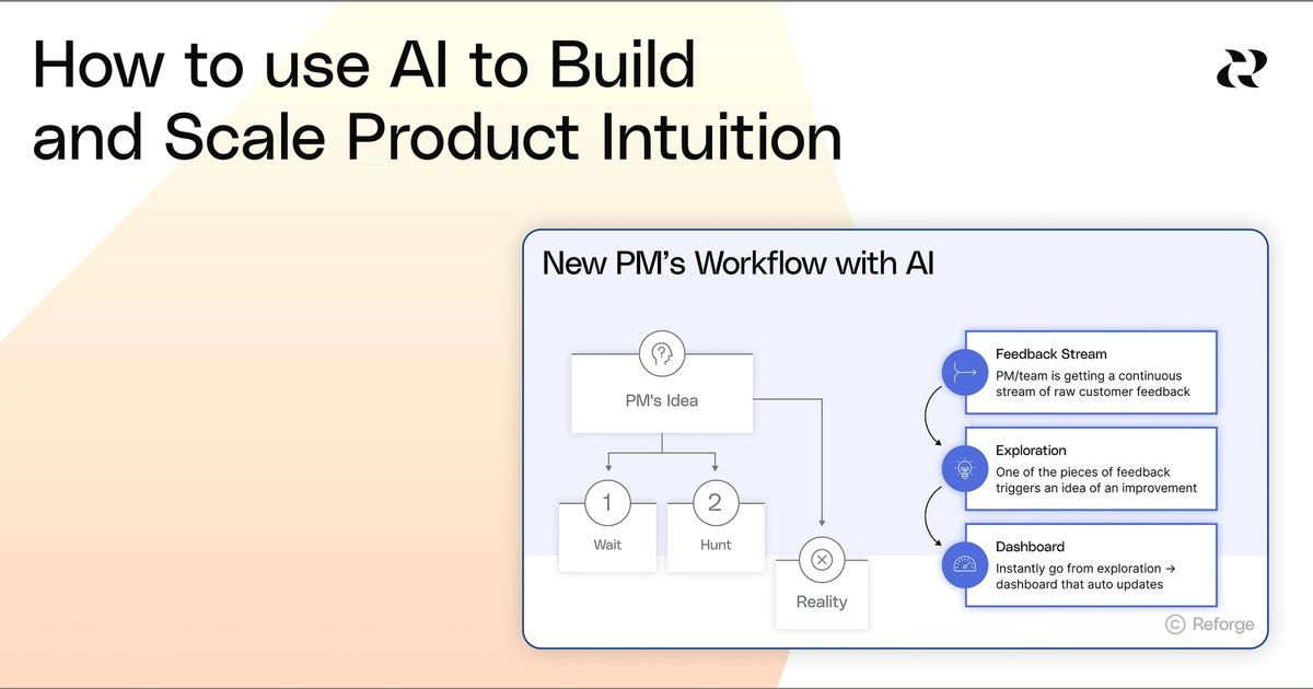 How To Use AI To Build Product Intuition