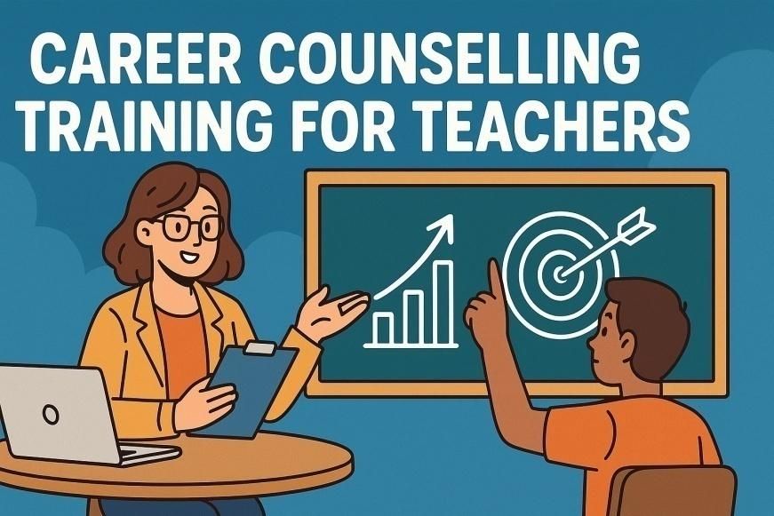 Career Counselling Training for Teachers