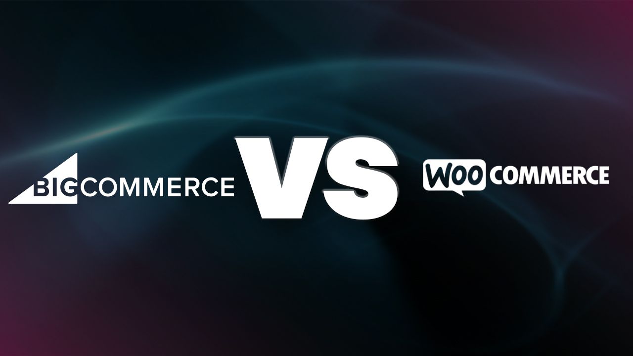 BigCommerce vs WooCommerce | Electric Enjin