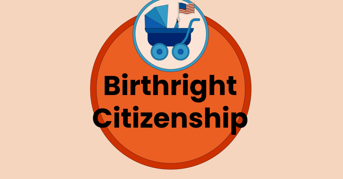 Birthright citizenship: an animated explainer | SCOTUSblog