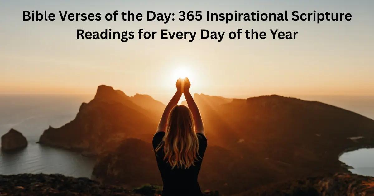 Bible Verses of the Day: 365 Inspirational Scripture Readings