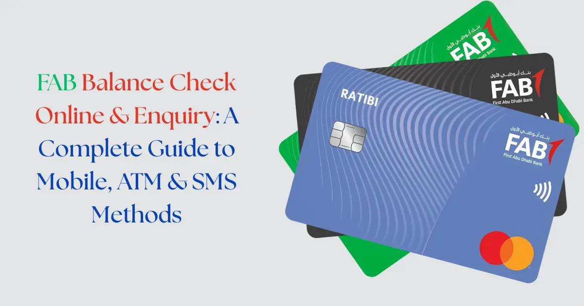 FAB Balance Check Online & Enquiry: Quick Methods Guide 2025