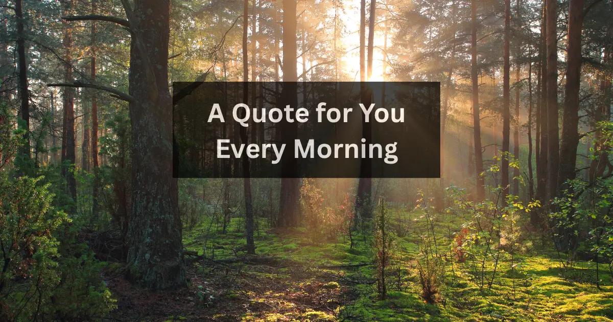 Quote of the Day - Daily Inspiration & Motivational Quotes