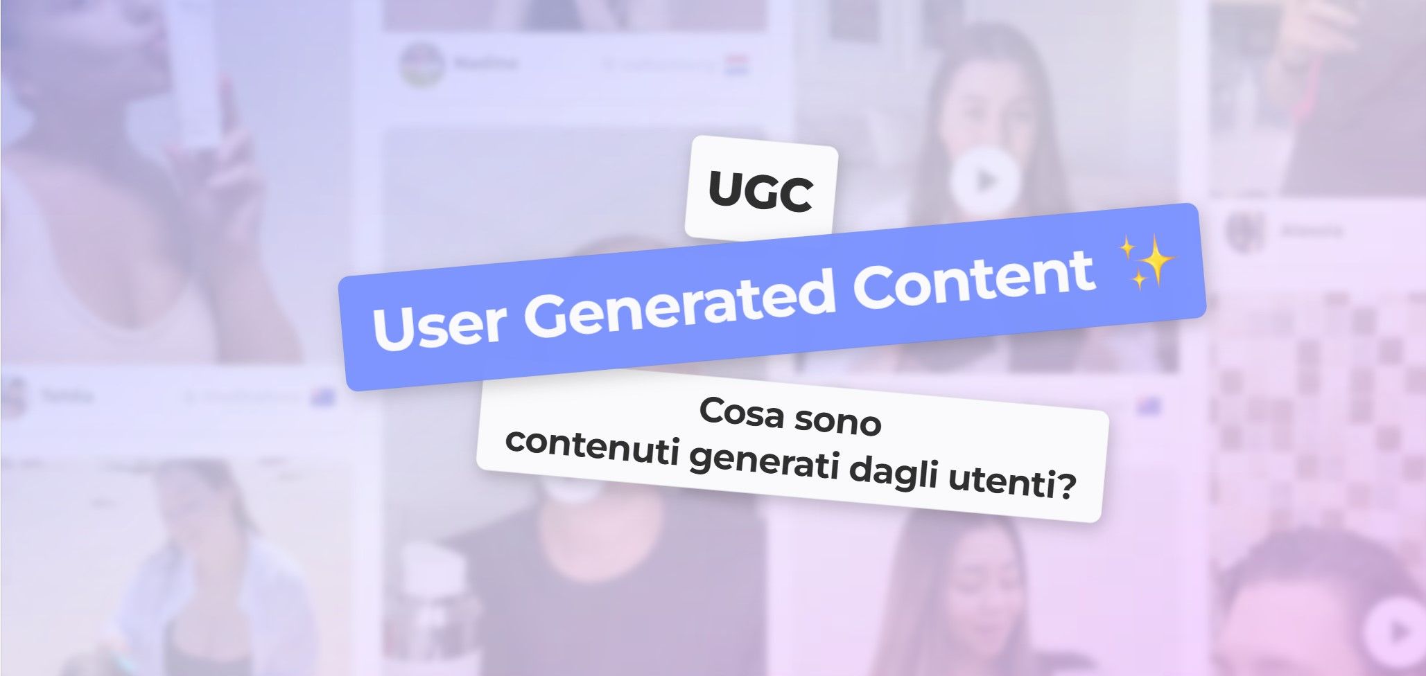 (UGC) User Generated Content: cos'è e como usarlo in marketing | Influee