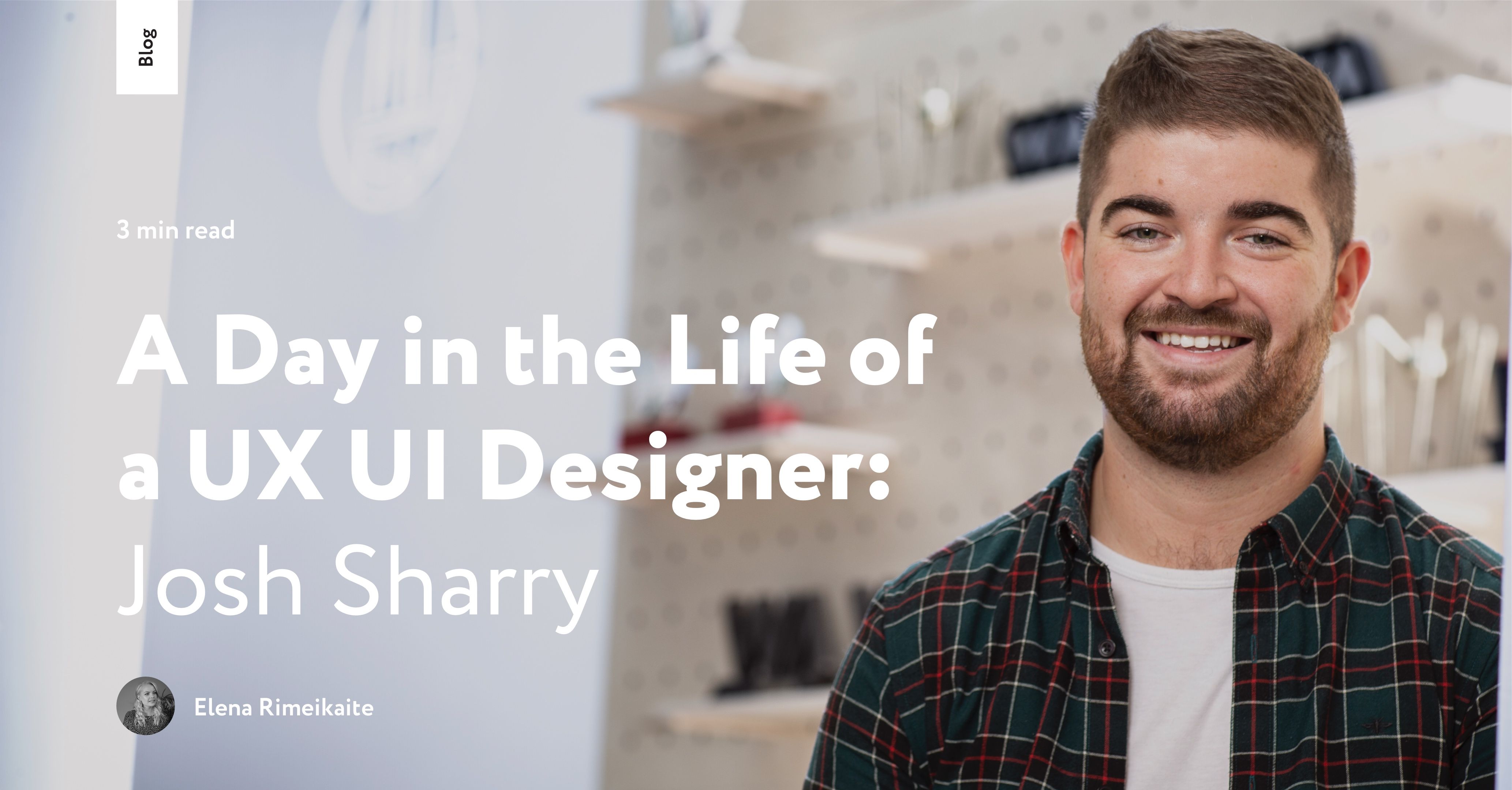A Day in the Life of a UX UI Designer: Josh Sharry | Web Design Kooba ...