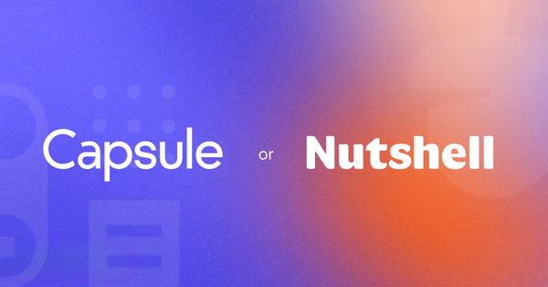 Capsule CRM vs Nutshell: Which is the best CRM for you?