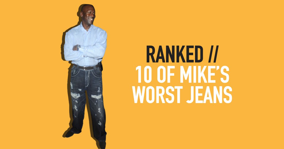 Ranked // 10 of Mike’s Worst Jeans | House of Heat°