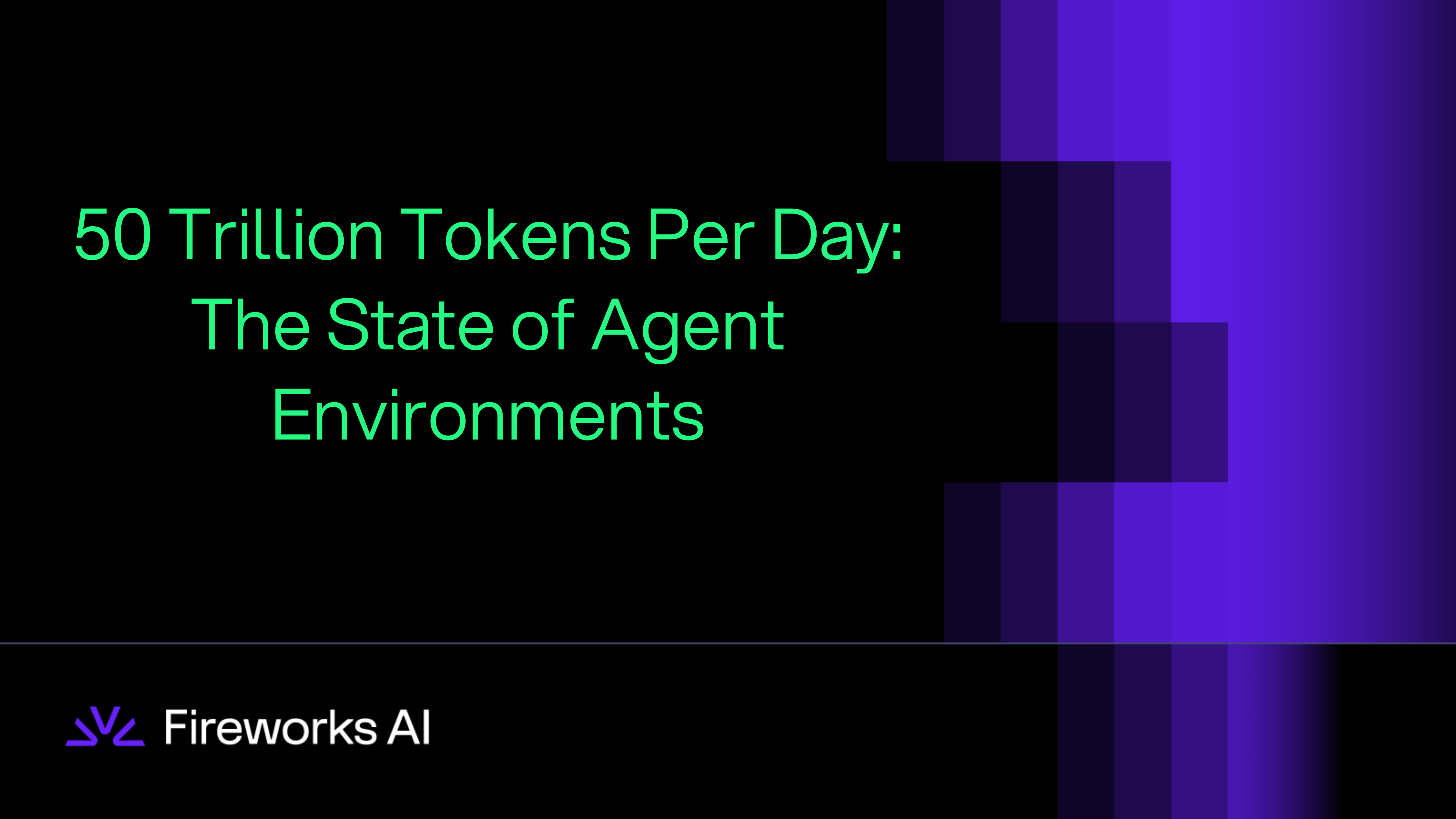 50 Trillion Tokens Per Day: The State of Agent Environments