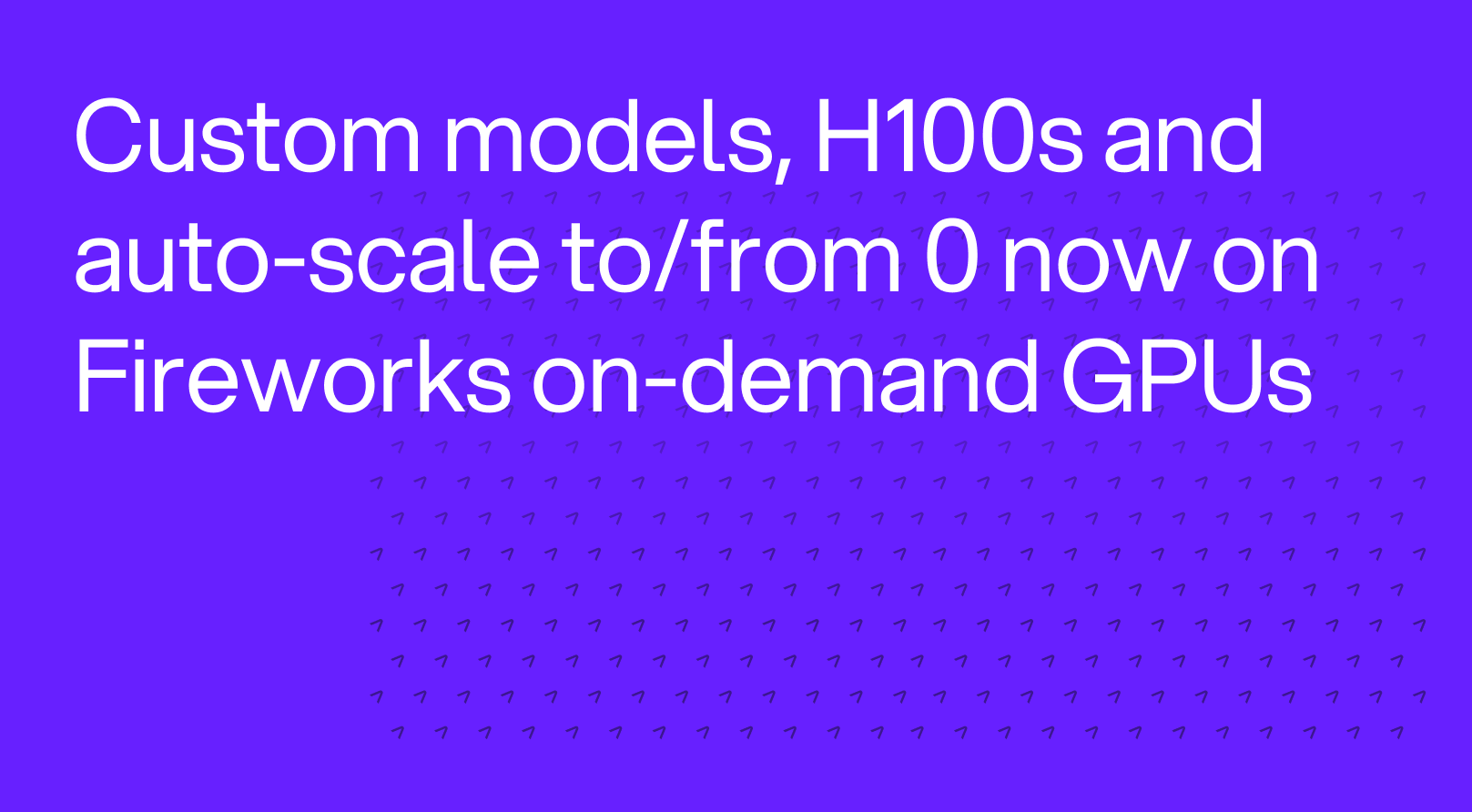 Announcing custom models and on-demand H100s with 50%+ lower costs and ...