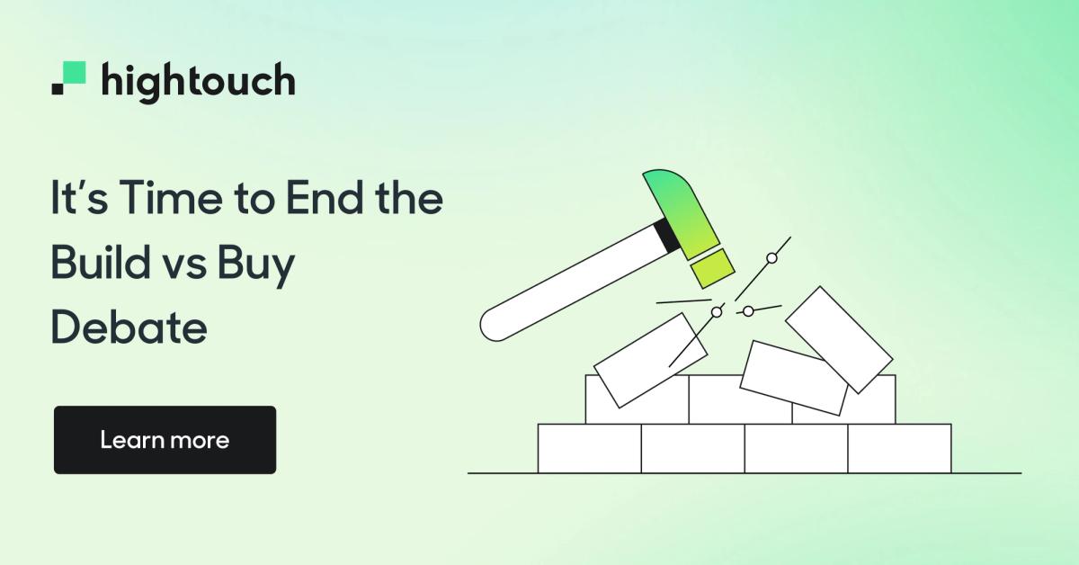 It's Time to End the Build vs Buy Debate. | Hightouch