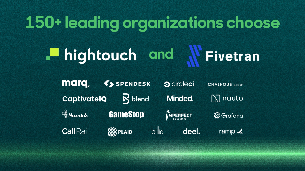 How Hightouch and Fivetran are Powering More than 150 Data-Driven ...